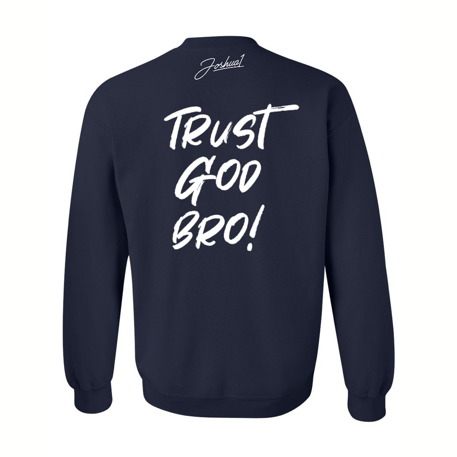 Trust God Bro – Joshua1